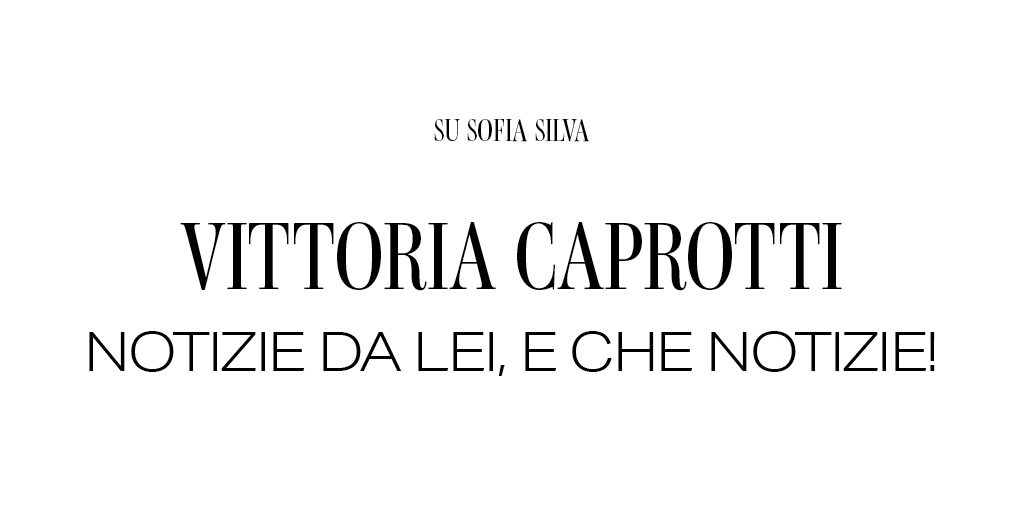 NOTIZIE DA LEI, SOFIA SILVA, V. Caprotti | The Italian Review
